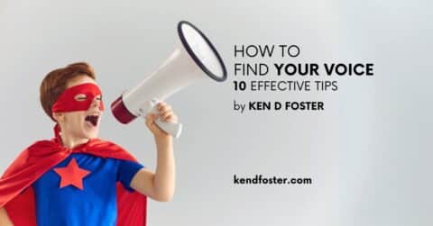 How To Find Your Voice: 10 Effective Tips - Ken D Foster